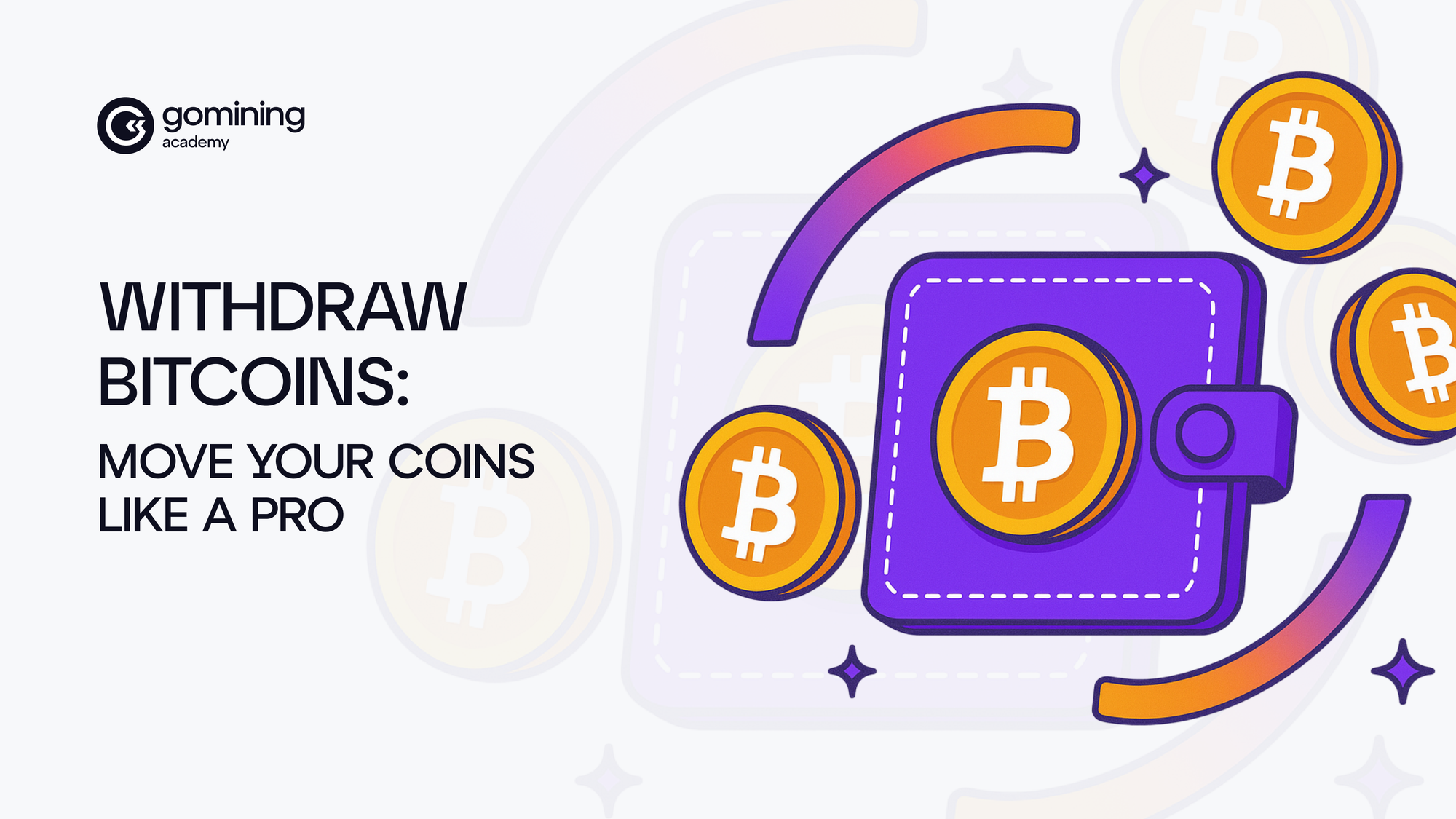 How to Withdraw Bitcoin Step-by-Step | GoMining Academy