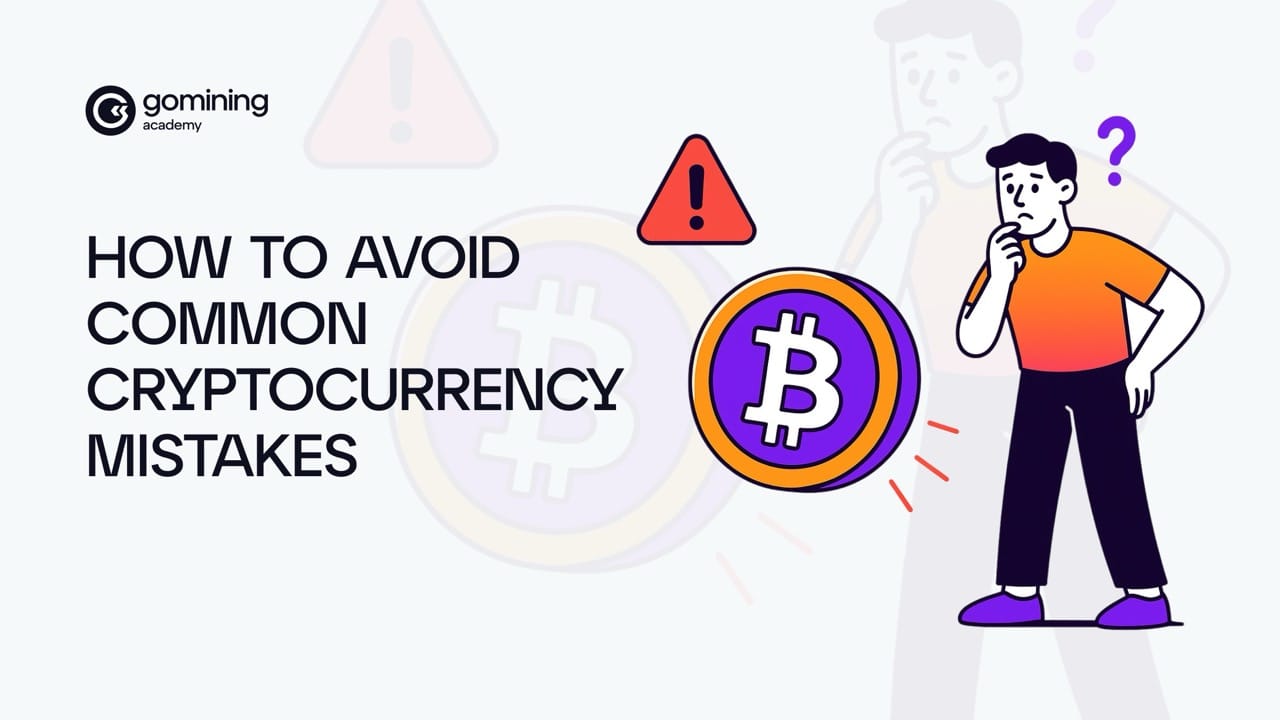 How to Avoid Common Cryptocurrency Mistakes